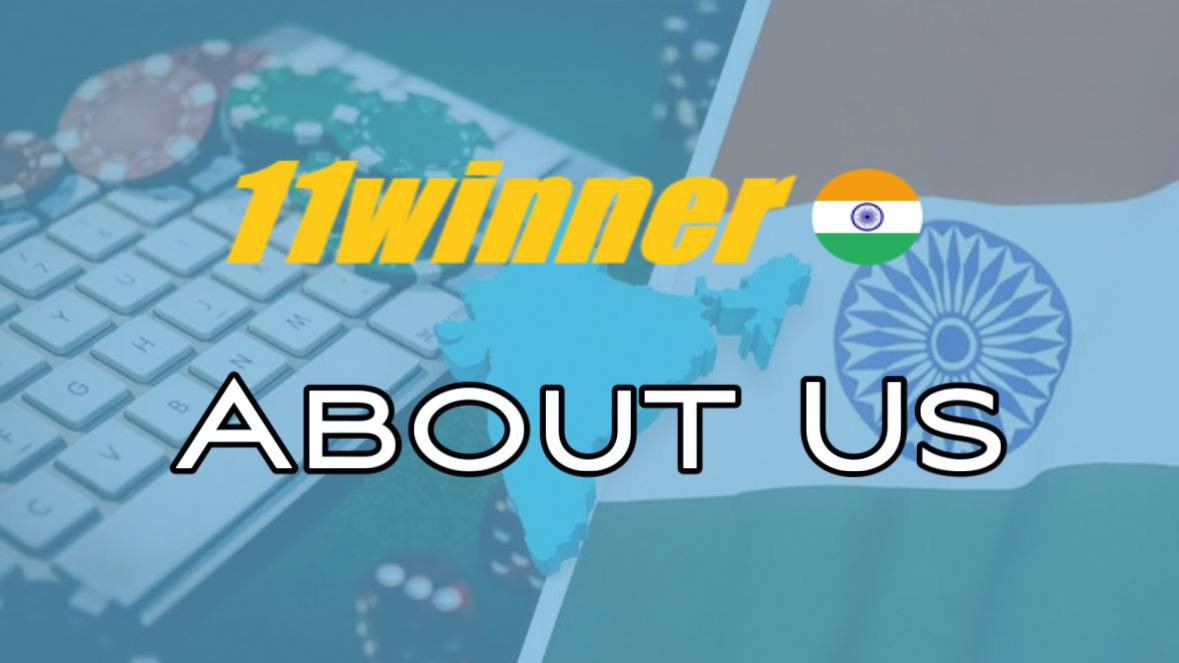 About Us - 11winner Casino